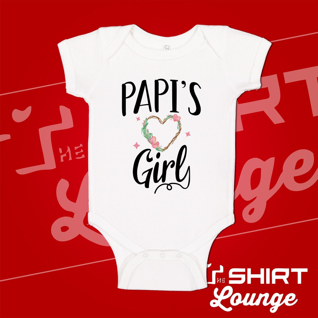 Papi's Girl Baby Bodysuit One Piece, Toddler Shirt, Papi Gift, Papi ...