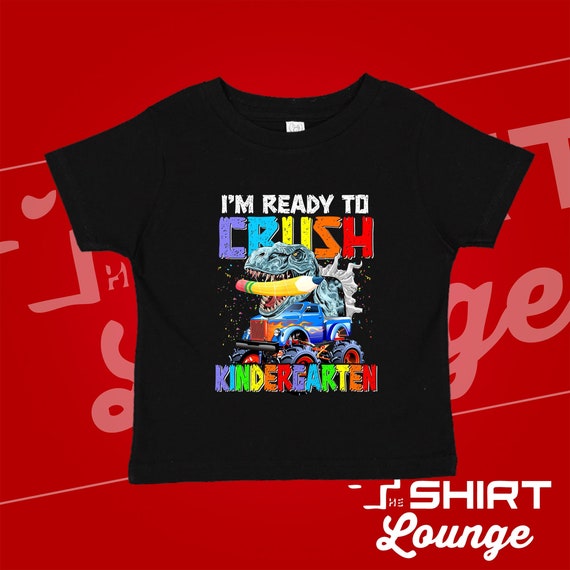 I'm Ready to Crush Kindergarten Kindergarten Dinosaur - Etsy