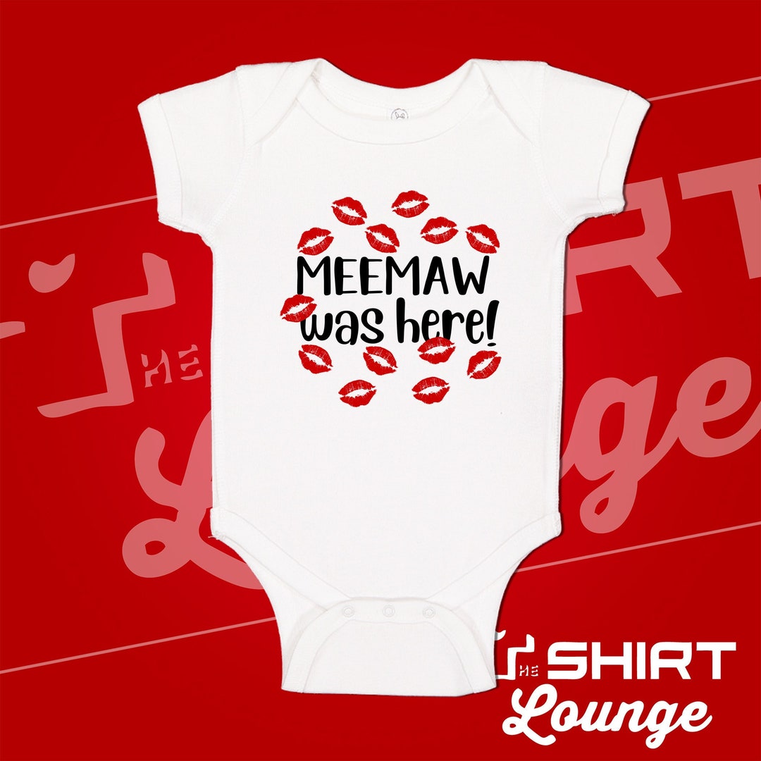 Meemaw Was Here Baby Bodysuit One Piece or Toddler Shirt, Meemaw Shirt ...