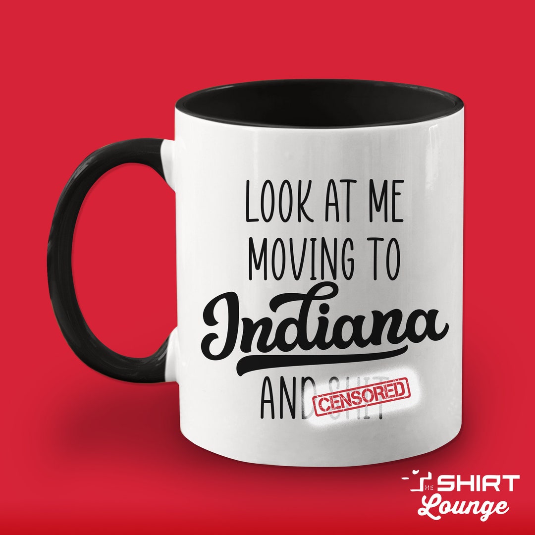 Funny Moving to Indiana Mug: Goodbye Gift - Etsy