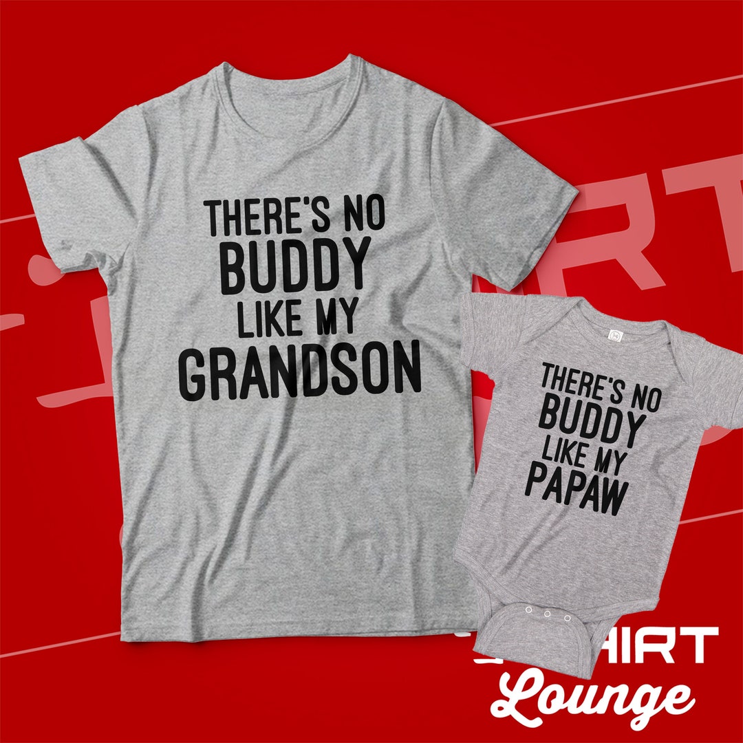 There's No Buddy Like My Papaw, Papaw Grandson Matching Shirts, Papaw ...