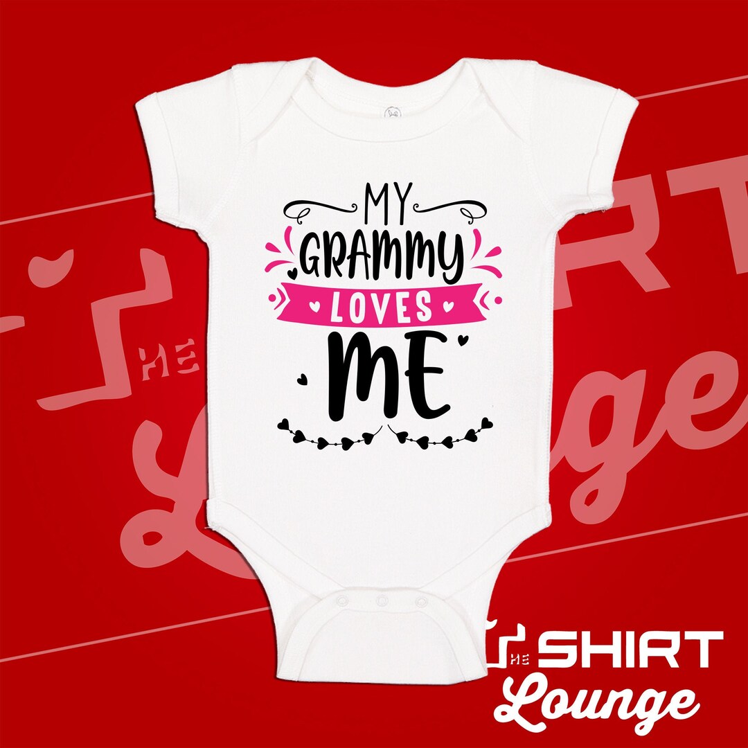 My Grammy Loves Me Baby One Piece Bodysuit Toddler T-shirt, I Love My ...