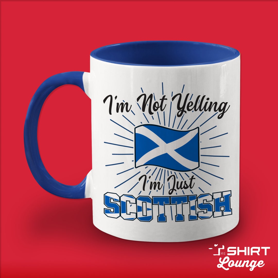 Scottish Mug, Scotland Coffee Cup, Funny Scot Gift, Present for ...