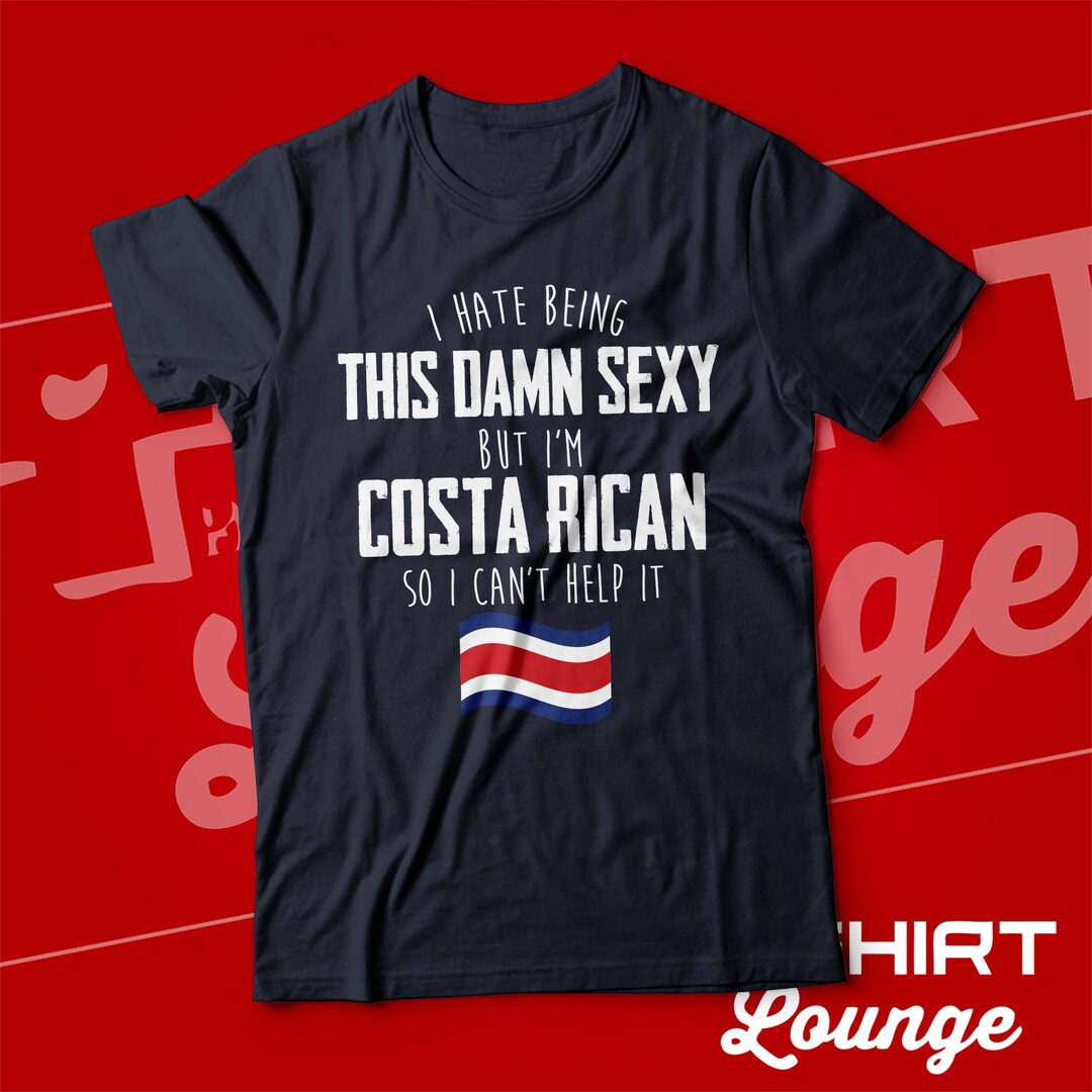 Funny Costa Rican T-shirt | I'm Costa Rican I Can't Help It | Gift for ...