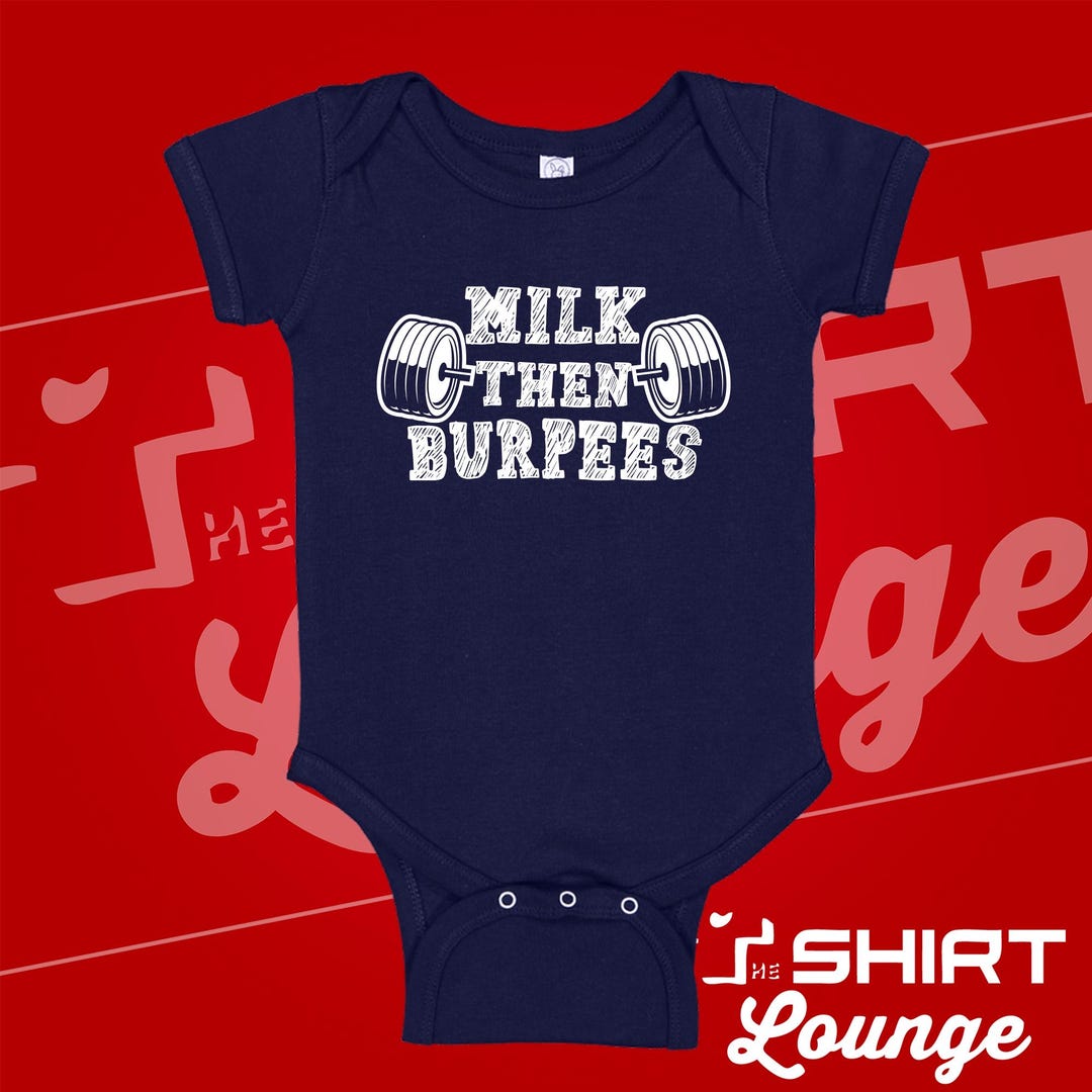 Milk Then Burpees Baby One Piece Bodysuit or Toddler Shirt Funny Gym ...