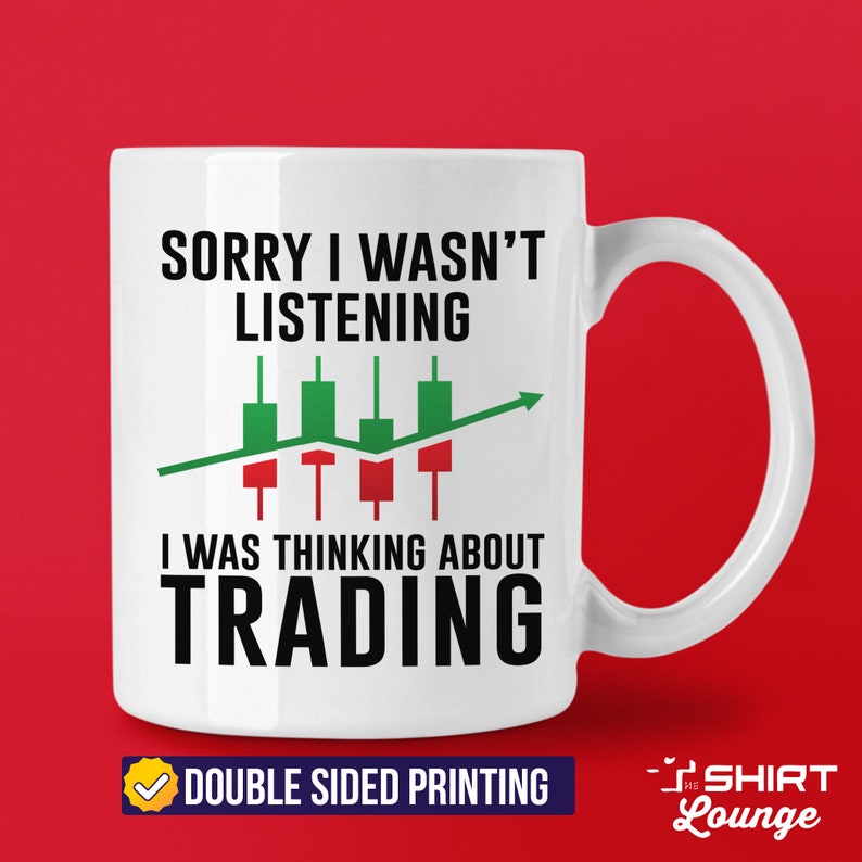 Funny Stock Trader Coffee Mug: "thinking About Trading" Investor Gift ...