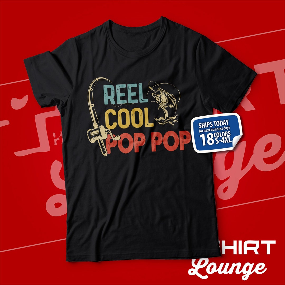 Reel Cool Pop Pop Shirt for Men, Pop-pop Fishing T-shirt, Pop Fisherman ...