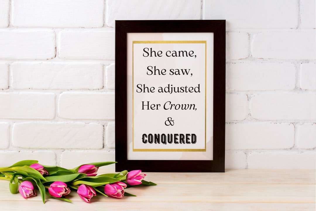 She Dusted Her Crown off & Conquered Affirmation Home Decor Print ...