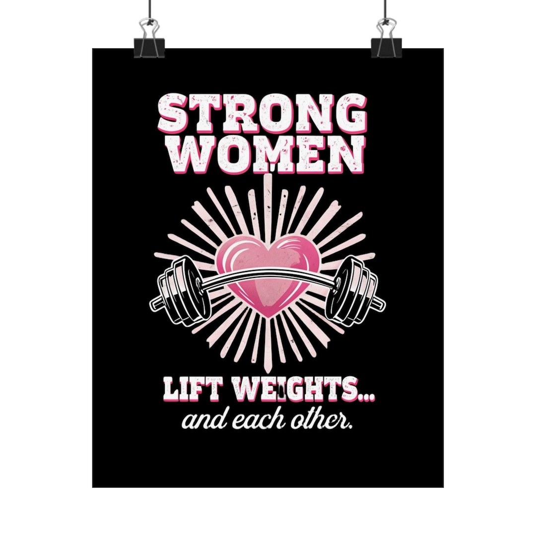 Strong Women Lift Weights Poster, Inspirational Wall Art, Motivational ...