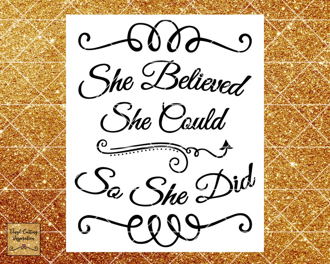 She Believed Svg, She Believed, She Could, so She Did, Motivational Svg ...