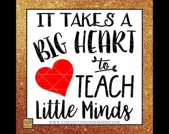 It Takes A Big Heart to Teach Little Minds SVG Design - Etsy