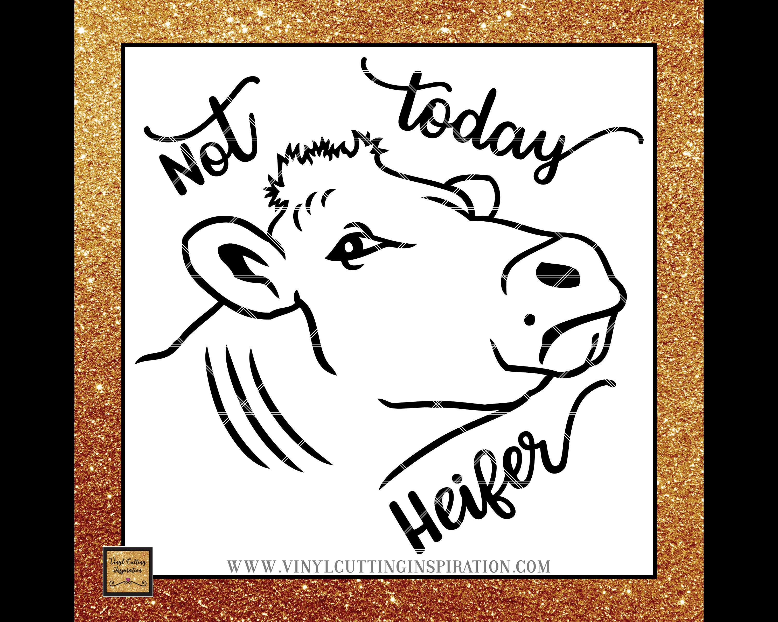 Not Today Heifer SVG Cow Svg Heifer Svg Funny Svg Heifer | Etsy