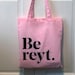 Yorkshire Slang Dialect Tote Bag Be Reyt. - Etsy