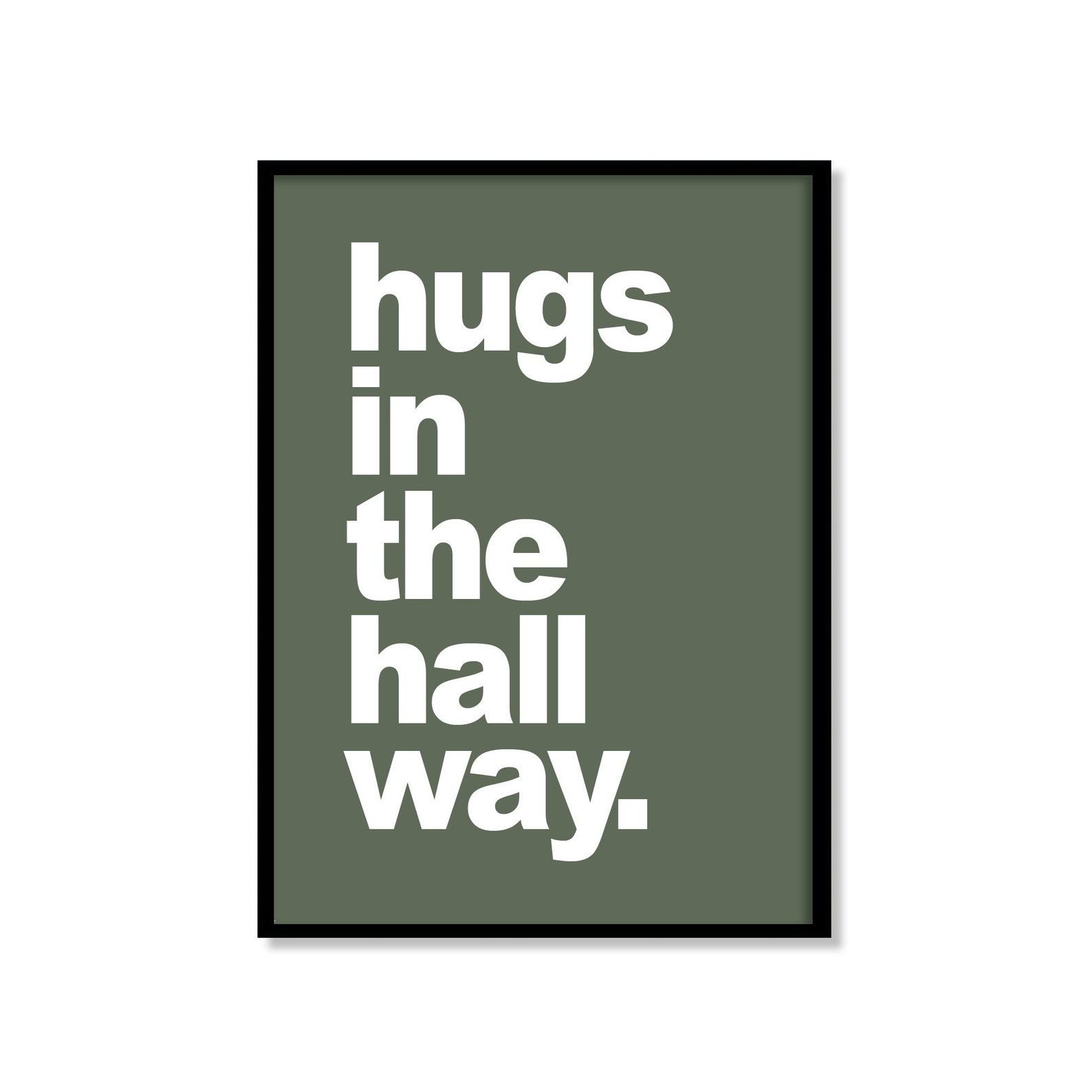 Hugs in the Hallway - Inspirational Quote Print/wall Art - Etsy UK