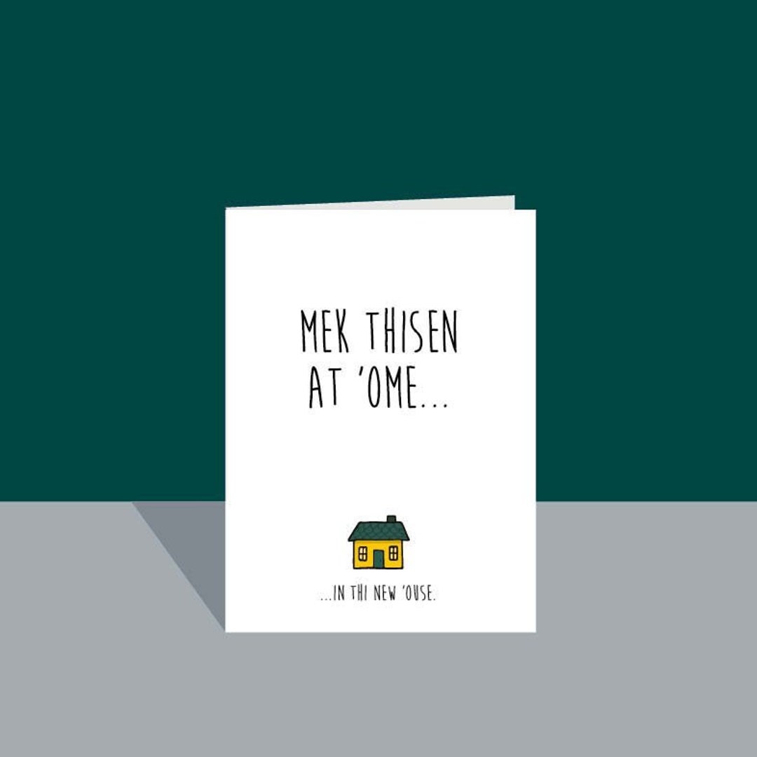 Yorkshire • Slang • Dialect Moving House/new Home Greetings Card - Etsy