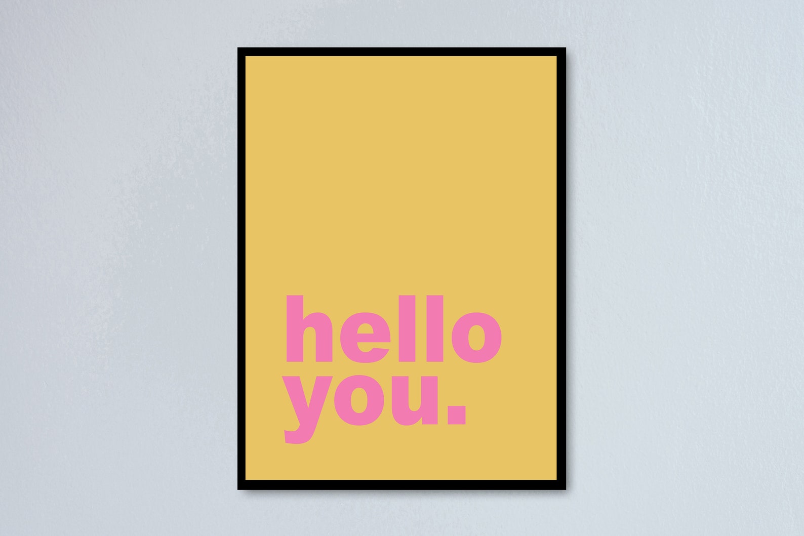 Hello You Saying Print. Available in a variety of sizes and | Etsy