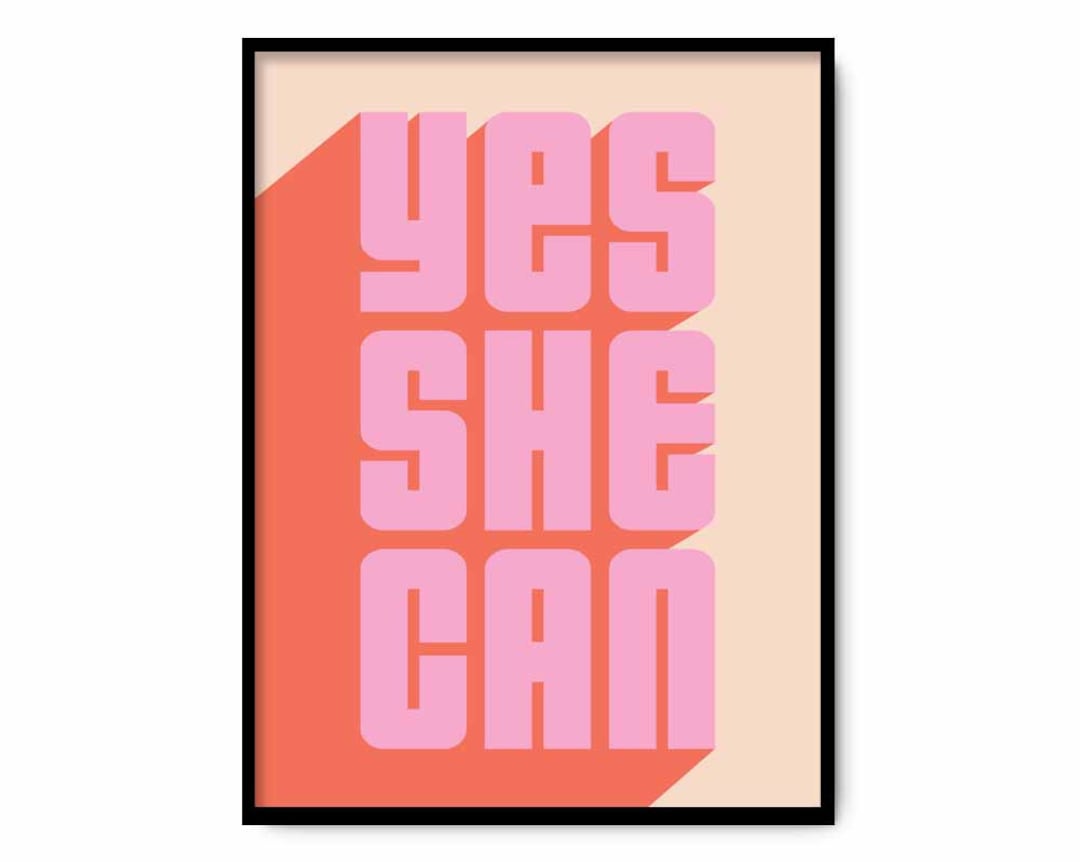 YES SHE CAN - Inspirational Quote Print • Women • Friendship - Etsy