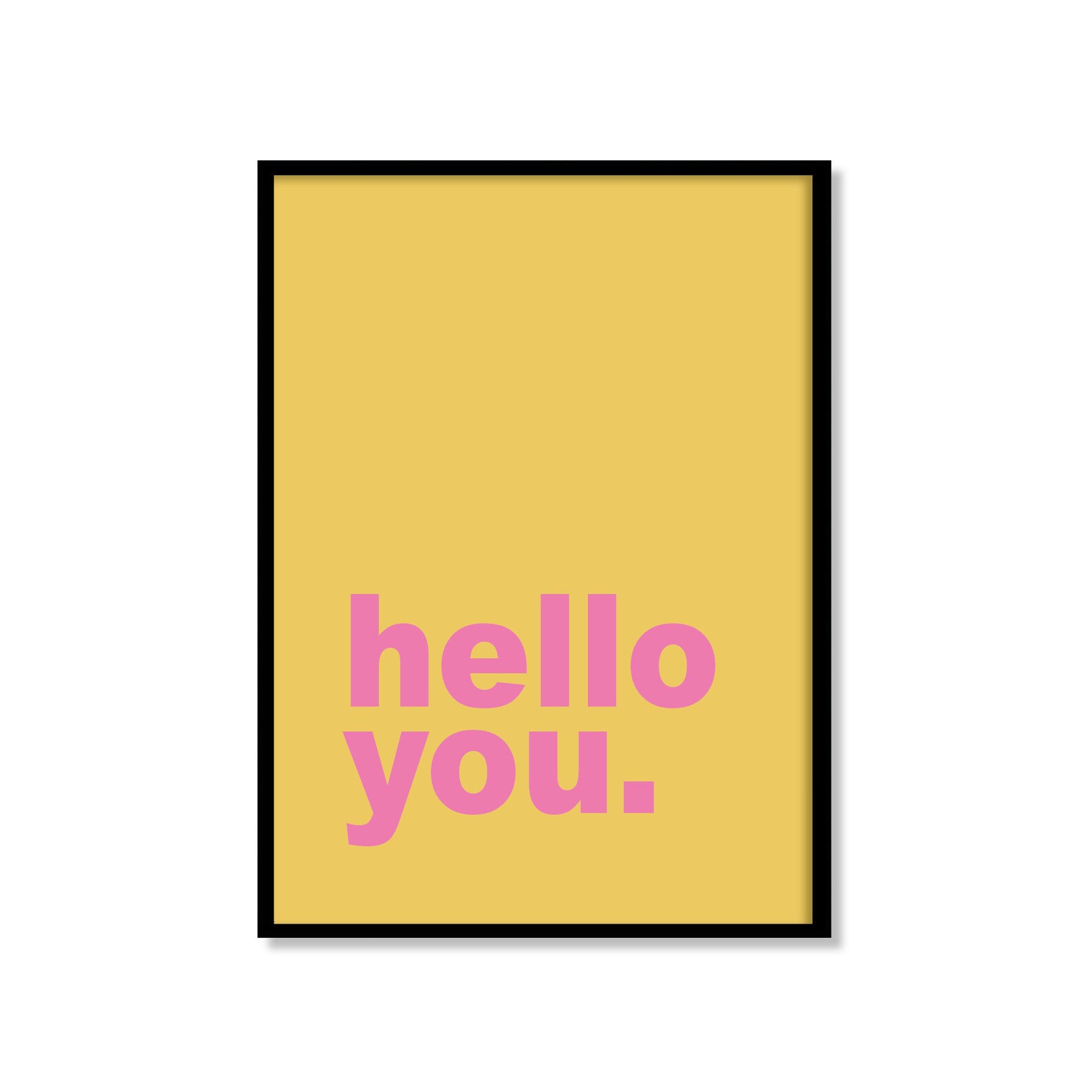 Hello You Saying Print. Available in a Variety of Sizes and - Etsy UK