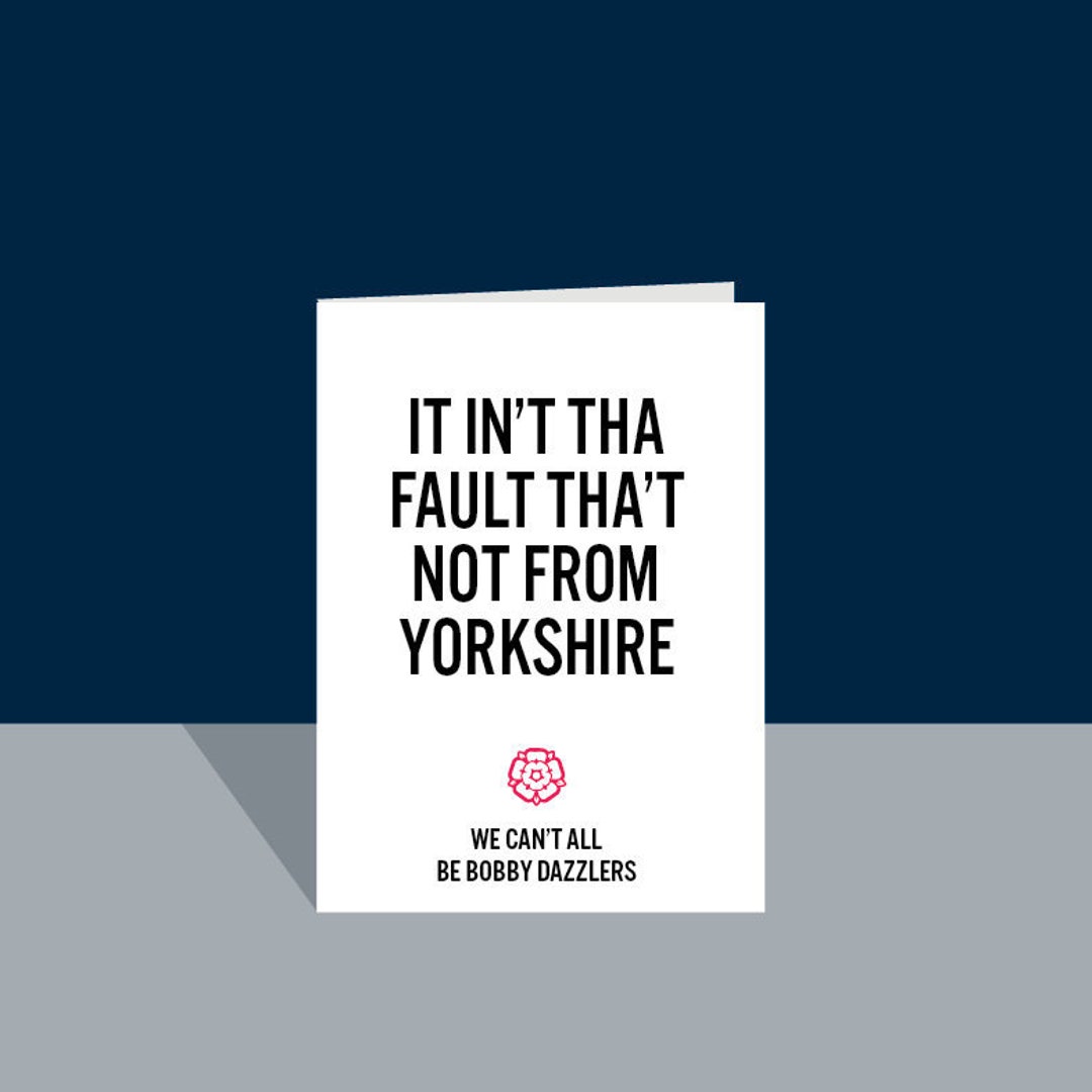 Funny Yorkshire/sheffield/barnsley/rotherham Dialect/slang Greetings ...