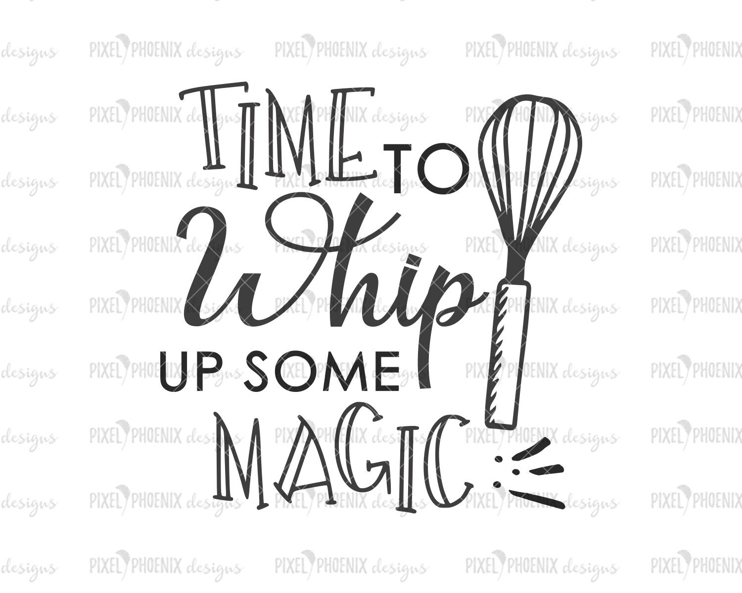 Time to Whip SVG Kitchen SVG Whip up Some Magic Farmhouse - Etsy