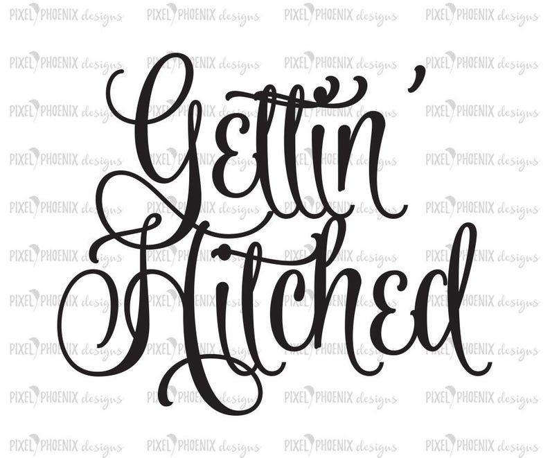 Gettin' Hitched SVG Cut File Wedding DIY Wedding - Etsy