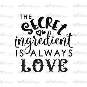 The Secret Ingredient is Always Love SVG Kitchen SVG - Etsy