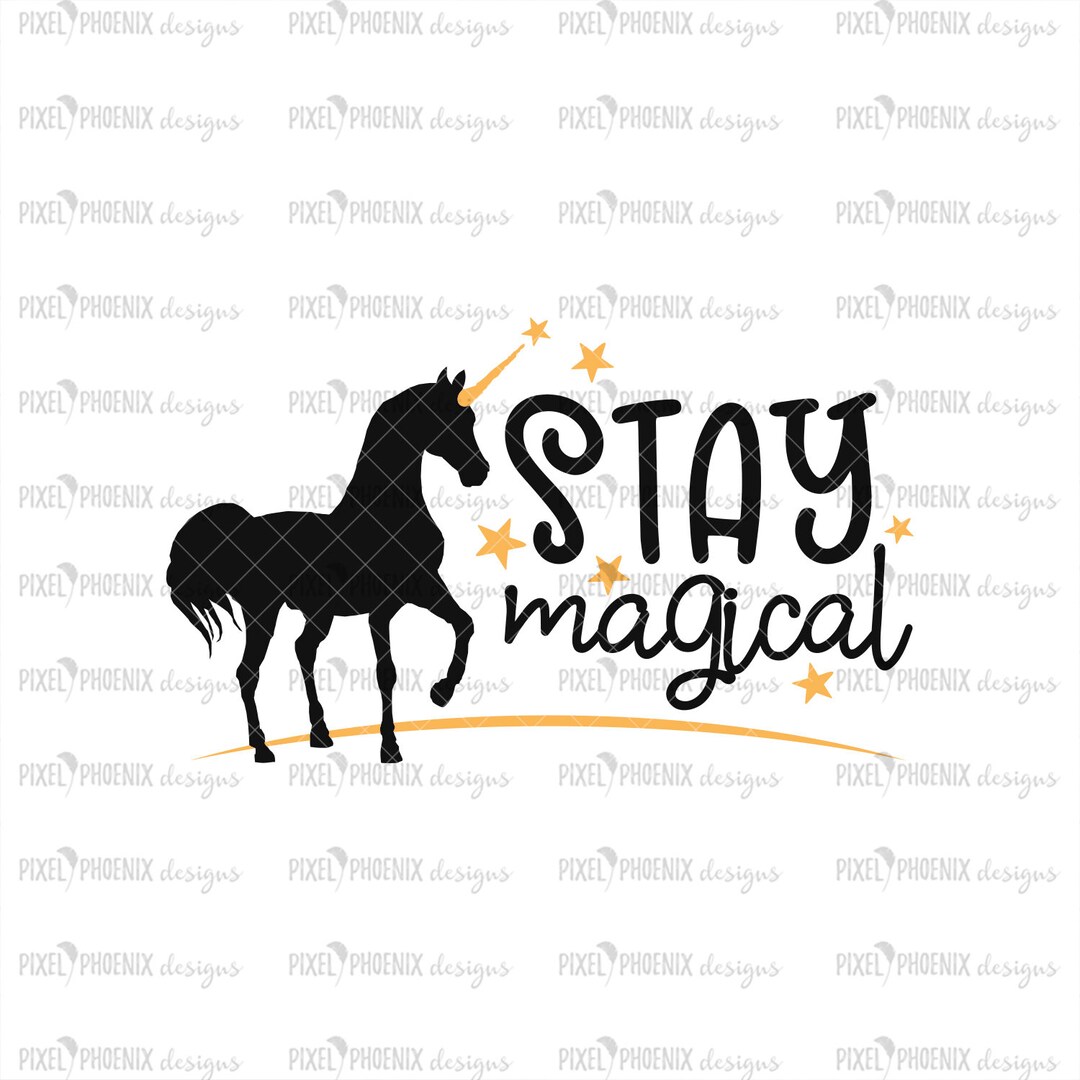 Stay Magical SVG Unicorn SVG File Unicorn Cut File Unicorn - Etsy Australia