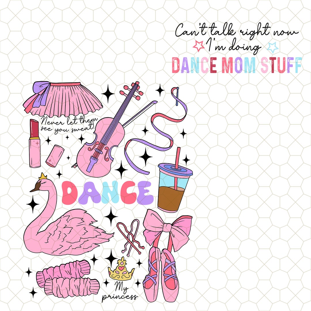 Dance Mom Png, Cant Talk Right Now I'm Doing Dance Mom Stuff Png, Retro ...