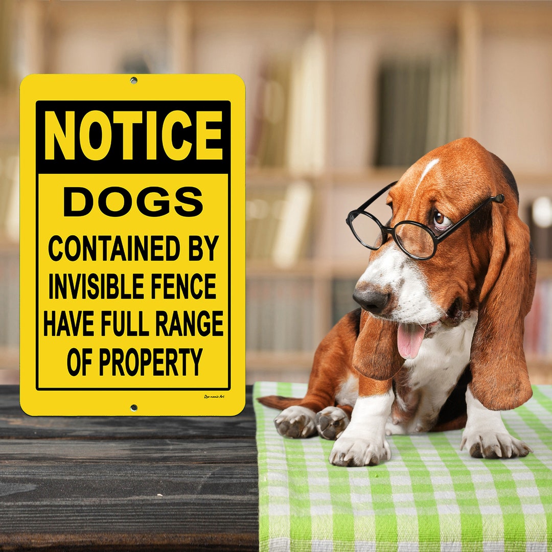 Notice Dogs Sign | Invisible Fence Warning Sign | Durable Aluminum Pet ...