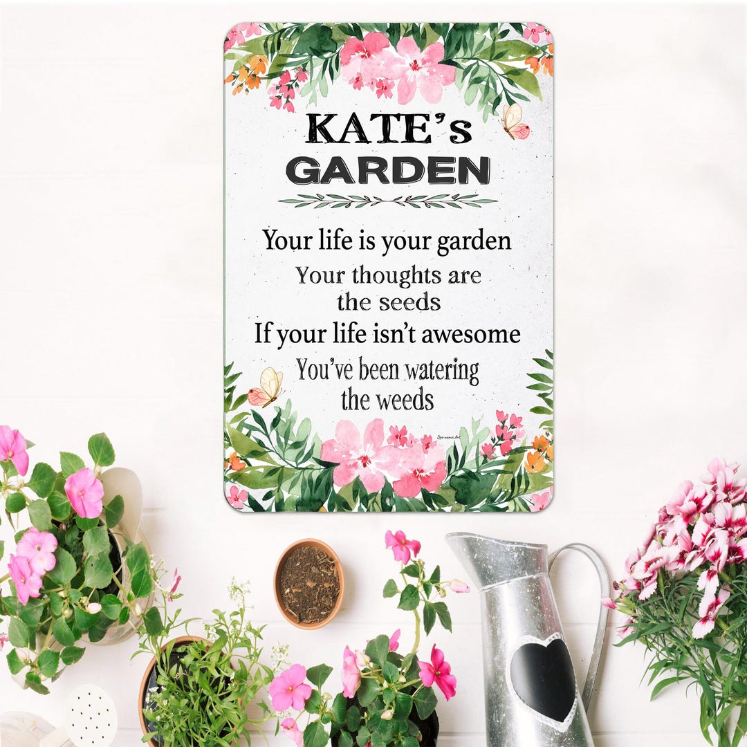 Personalized Garden Sign | Your Life is Your Garden Inspirational ...