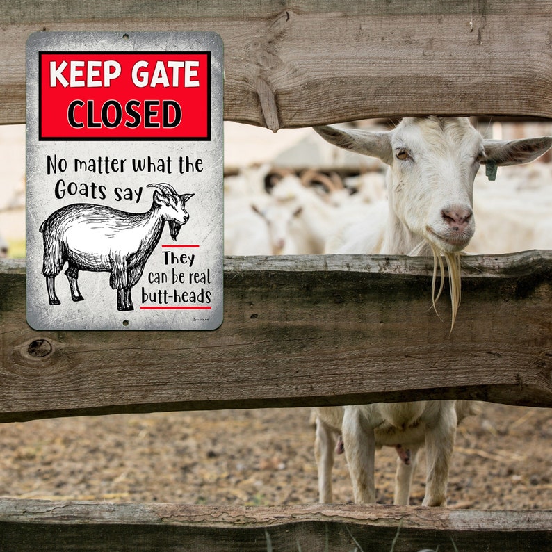 Keep Gate Closed Sign | Funny Goat Warning Metal Sign | Farmyard Fence ...