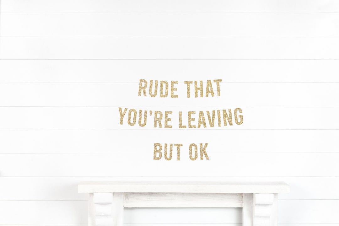 Coworker Leaving Banner, Rude That You're Leaving but Ok, Retirement ...