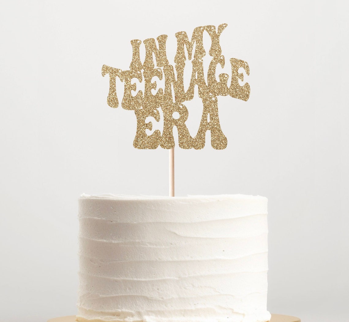 In My Teenage Era, Teenage Cake Topper, Eras Cake Topper, Singer Themed ...