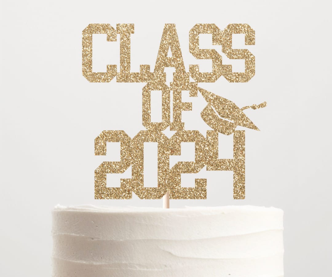 Class of 2024 Cake Topper, 2024 Cake Topper, 2024 Graduation Party ...