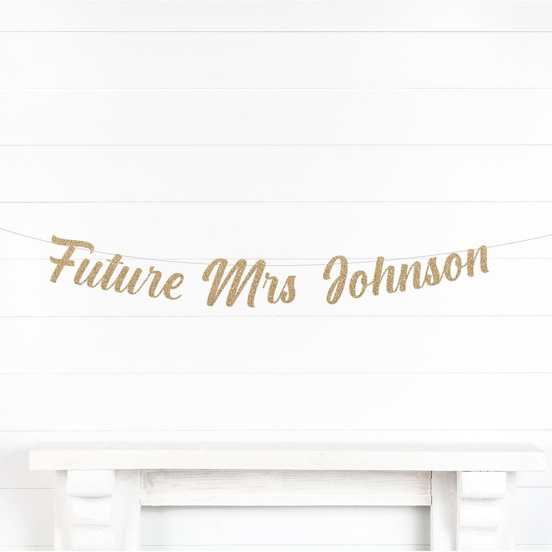 Personalized Wedding Banner, Future Mrs Banner, Custom Bridal Shower ...
