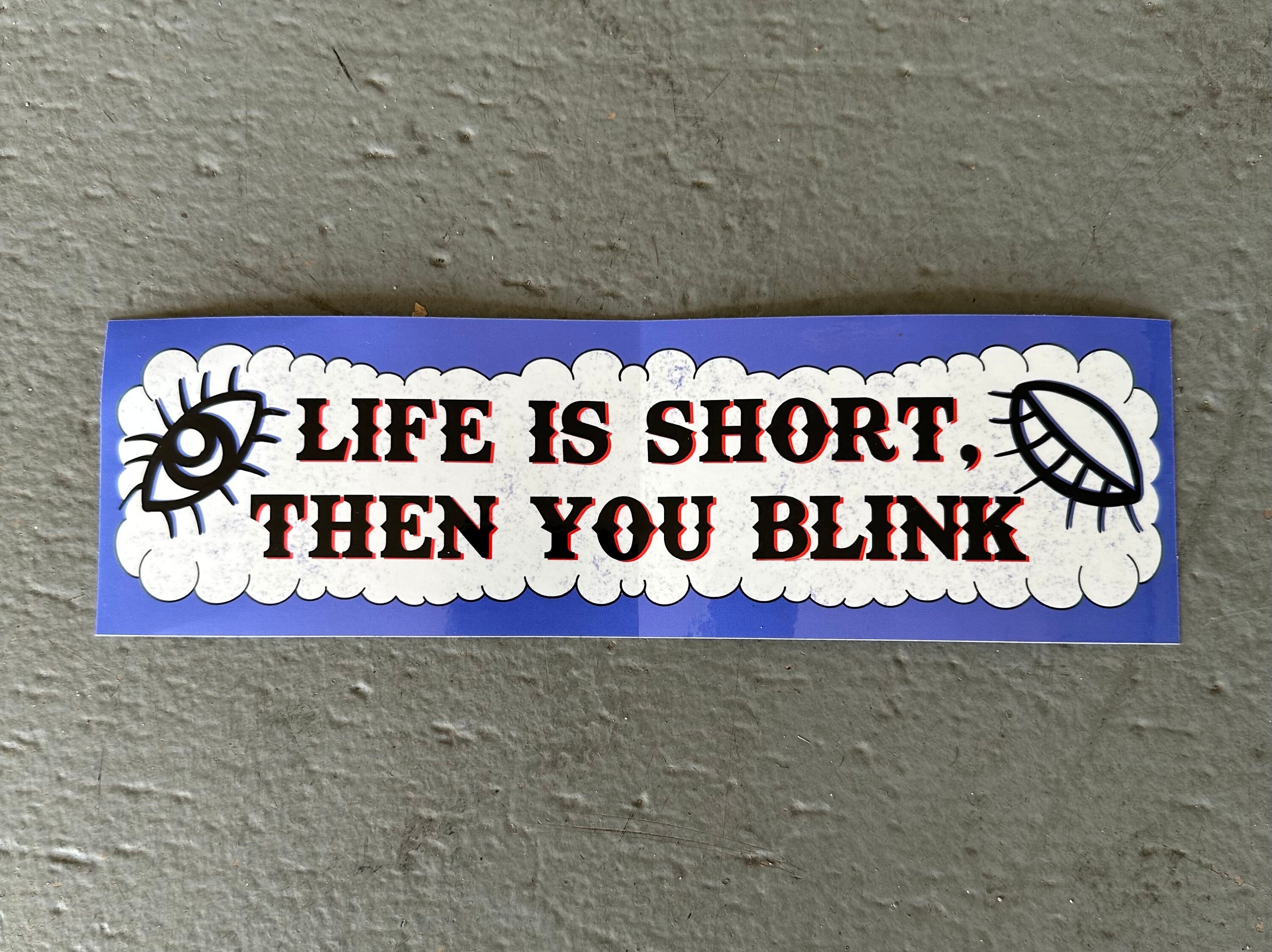 Vintage Bumper Sticker 1970’s Life is Short! - Etsy