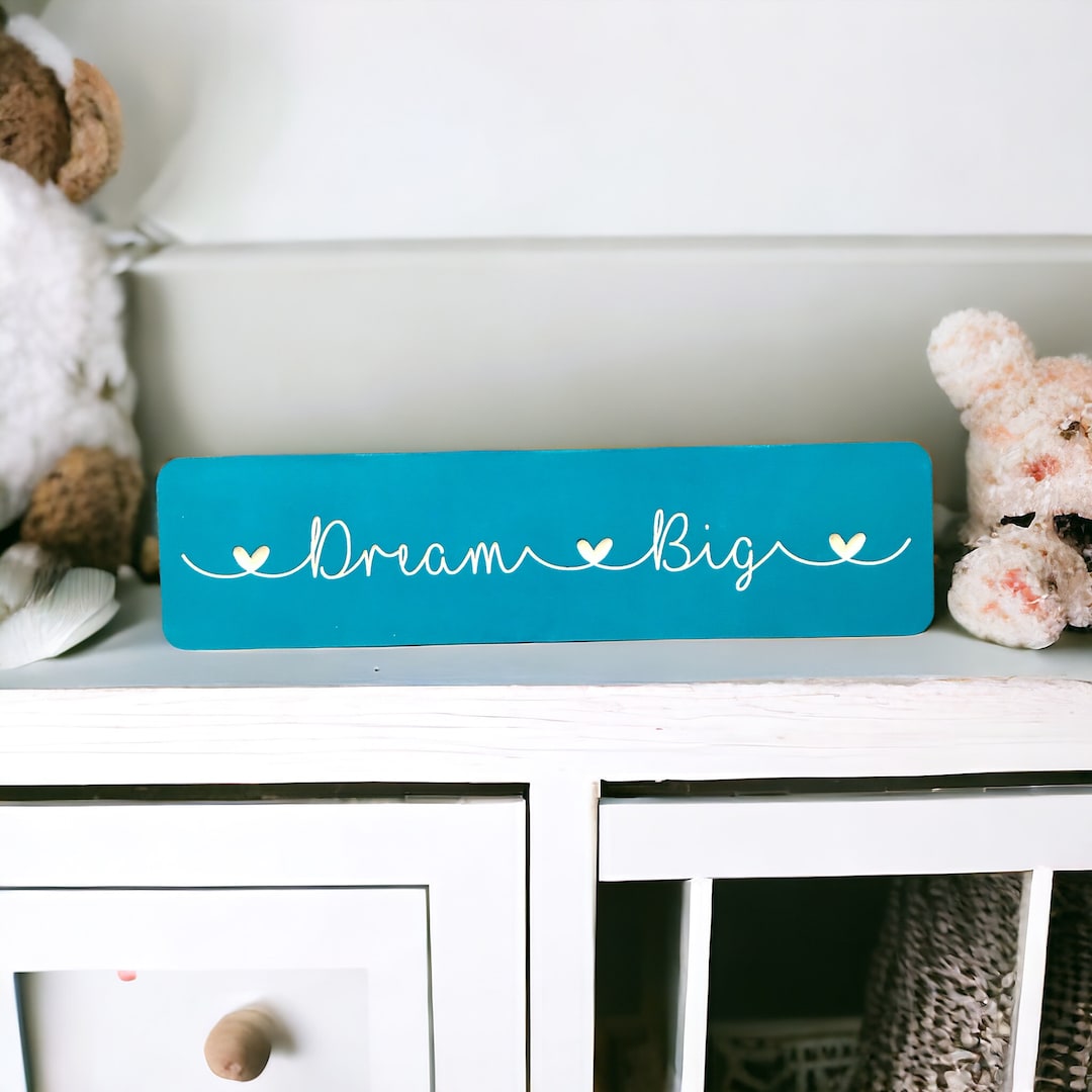 Dream Big Teal Wooden Sign, Dream Big Childrens Sign Playroom Sign ...