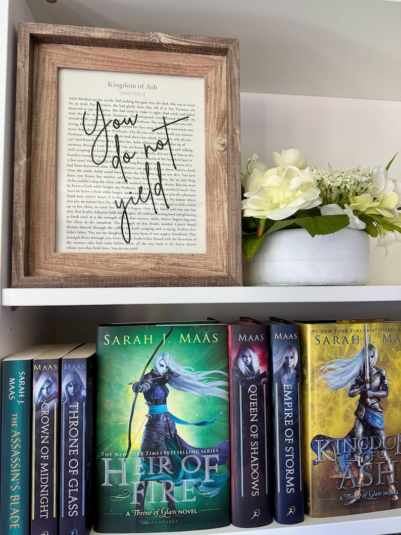 Throne of Glass "you Do Not Yield" Book Page Frame – Kingdom of Ash ...