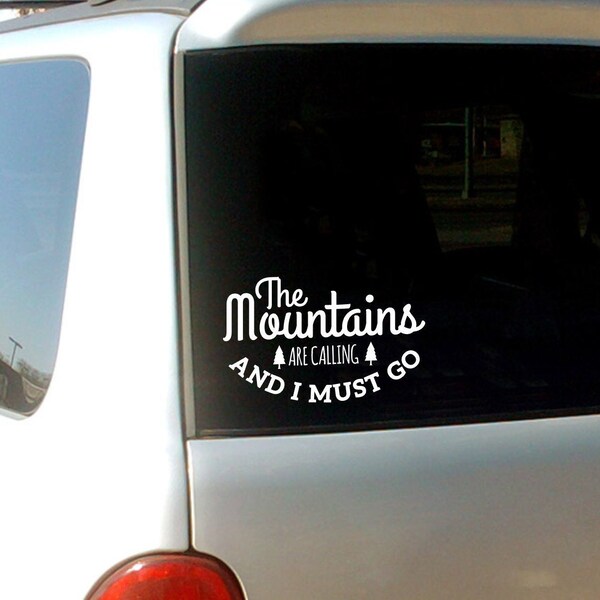 The Mountains Are Calling and I Must Go Window Decal - Etsy