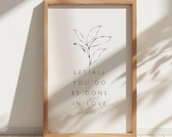 1 Corinthians 16:14 Let All You Do Be Done in Love Scripture Wall Art ...