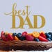Best Dad Cake Cake Topper, Cake Decoration, Glitter, Gold, Silver ...