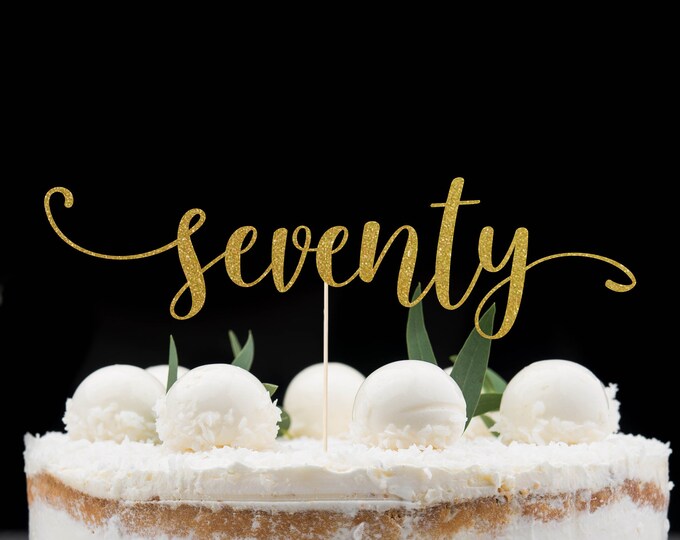 Seventy Cake Topper, Cake Decoration, Glitter, Party Decoration, Custom ...