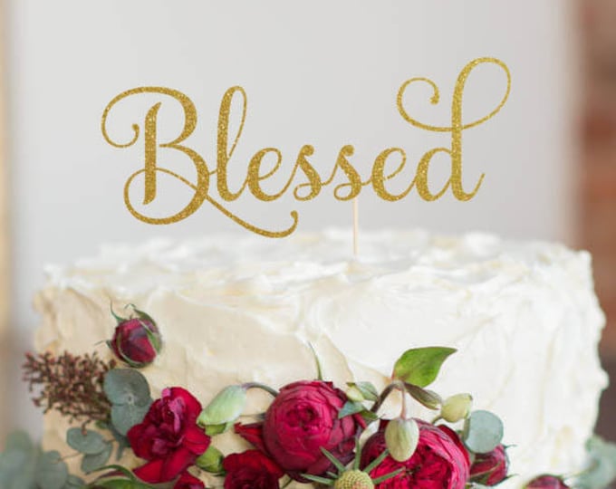 Blessed Cake Topper, Cake Decoration, Glitter, Party, Custom ...