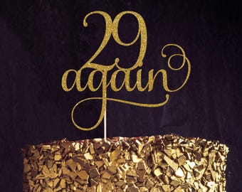 29 Again Cake Topper | Etsy