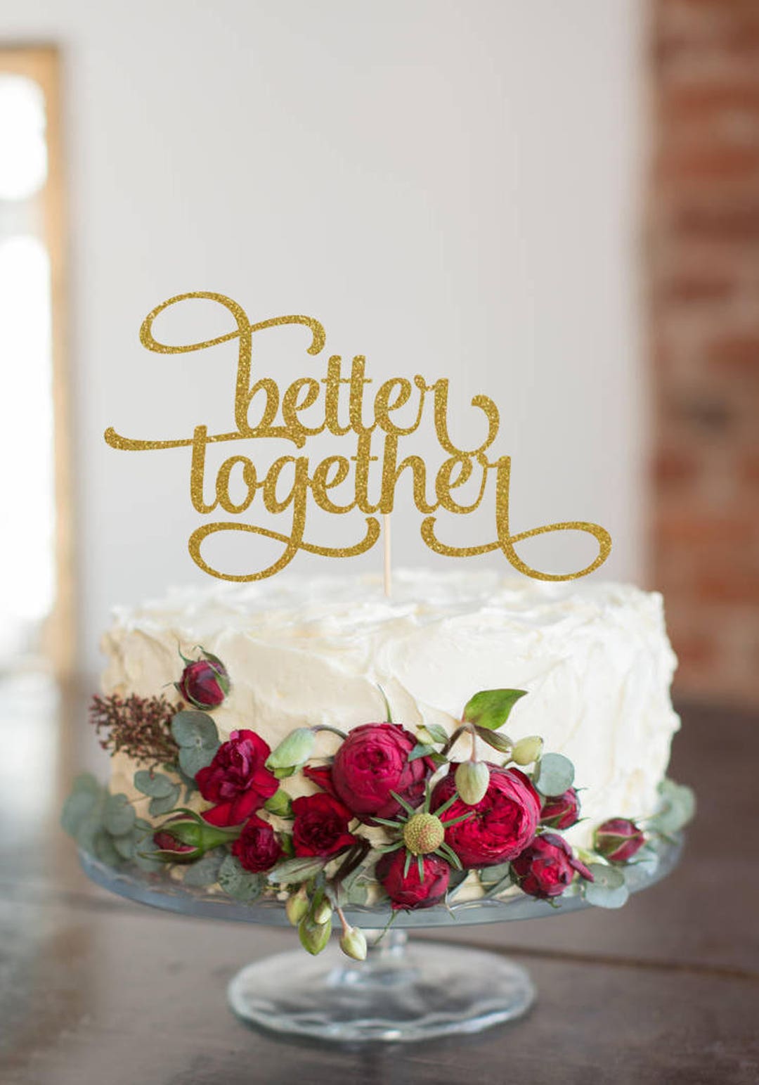 Better Together Cake Topper, Cake Decoration, Glitter, Party, Gold ...