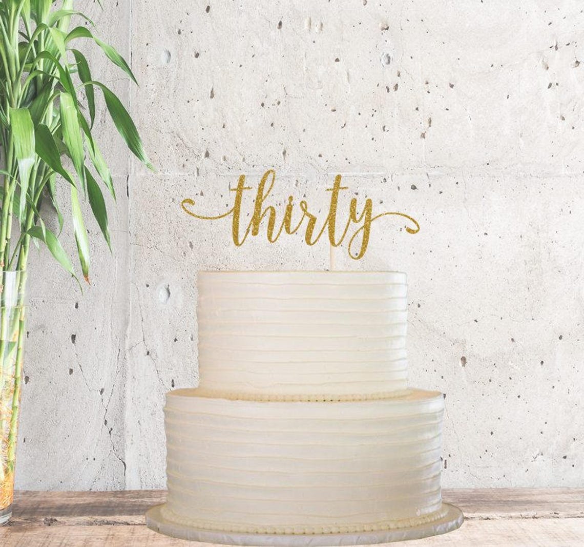 Thirty Cake Topper Cake Decoration Glitter Party Decor - Etsy