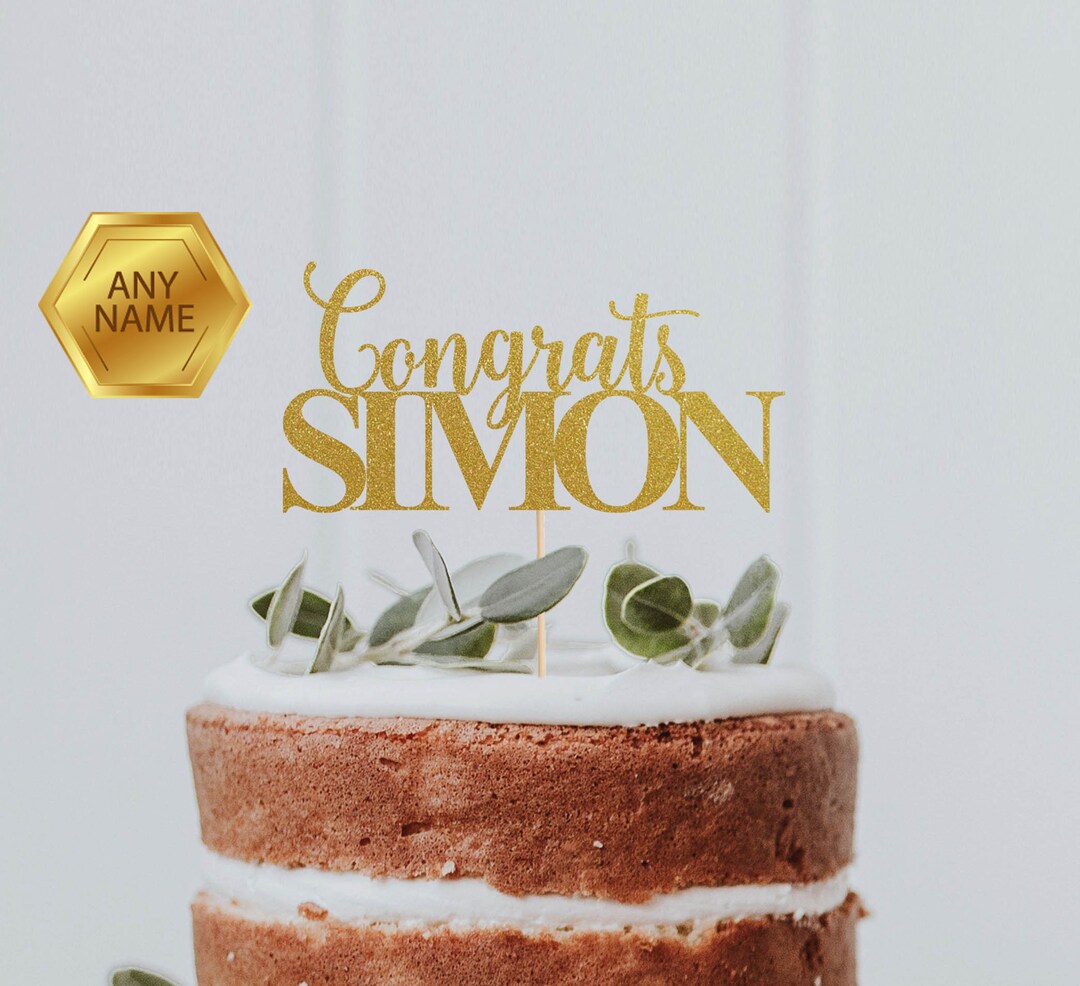 Congrats ANY NAME Cake Topper Graduation Cake Grad 2019 - Etsy