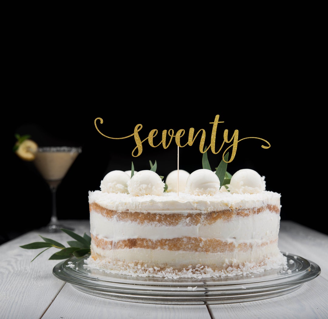 Seventy Cake Topper, Cake Decoration, Glitter, Party Decoration, Custom ...