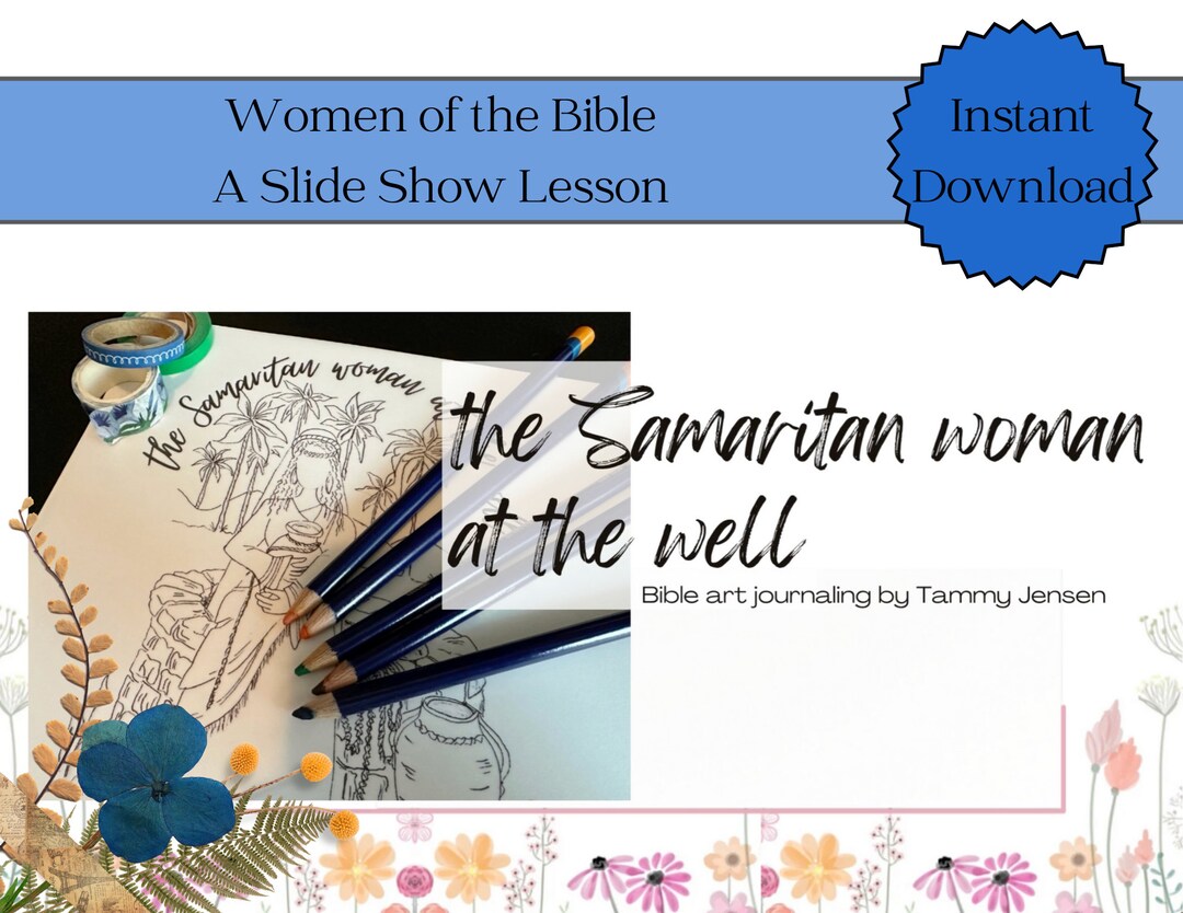 SAMARITAN WOMAN at the Well: Photo Slideshow for Bible Art Journaling ...