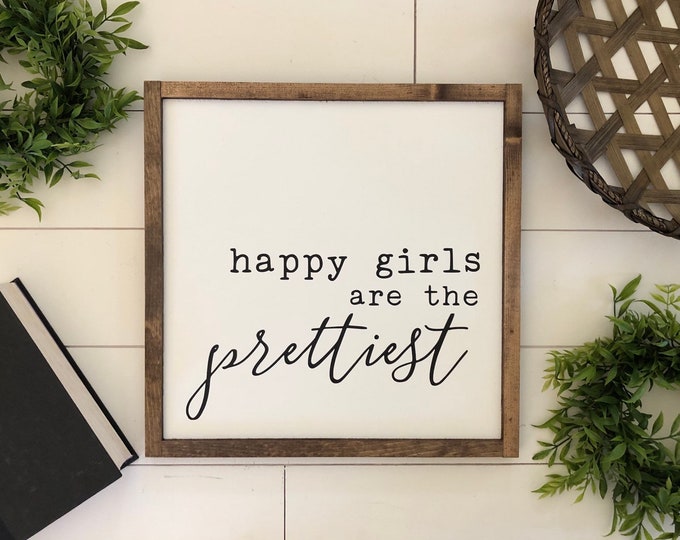 Happy Girls Are the Prettiest Wooden Sign / Girls Room Decor / Nursery ...